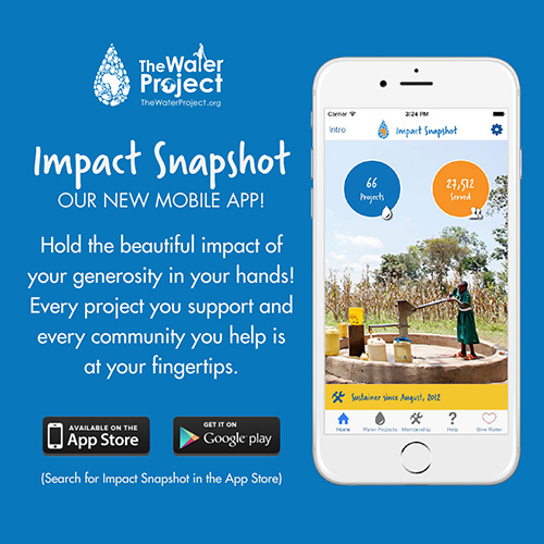 New App: Impact Snapshot, now available! - The Water Project
